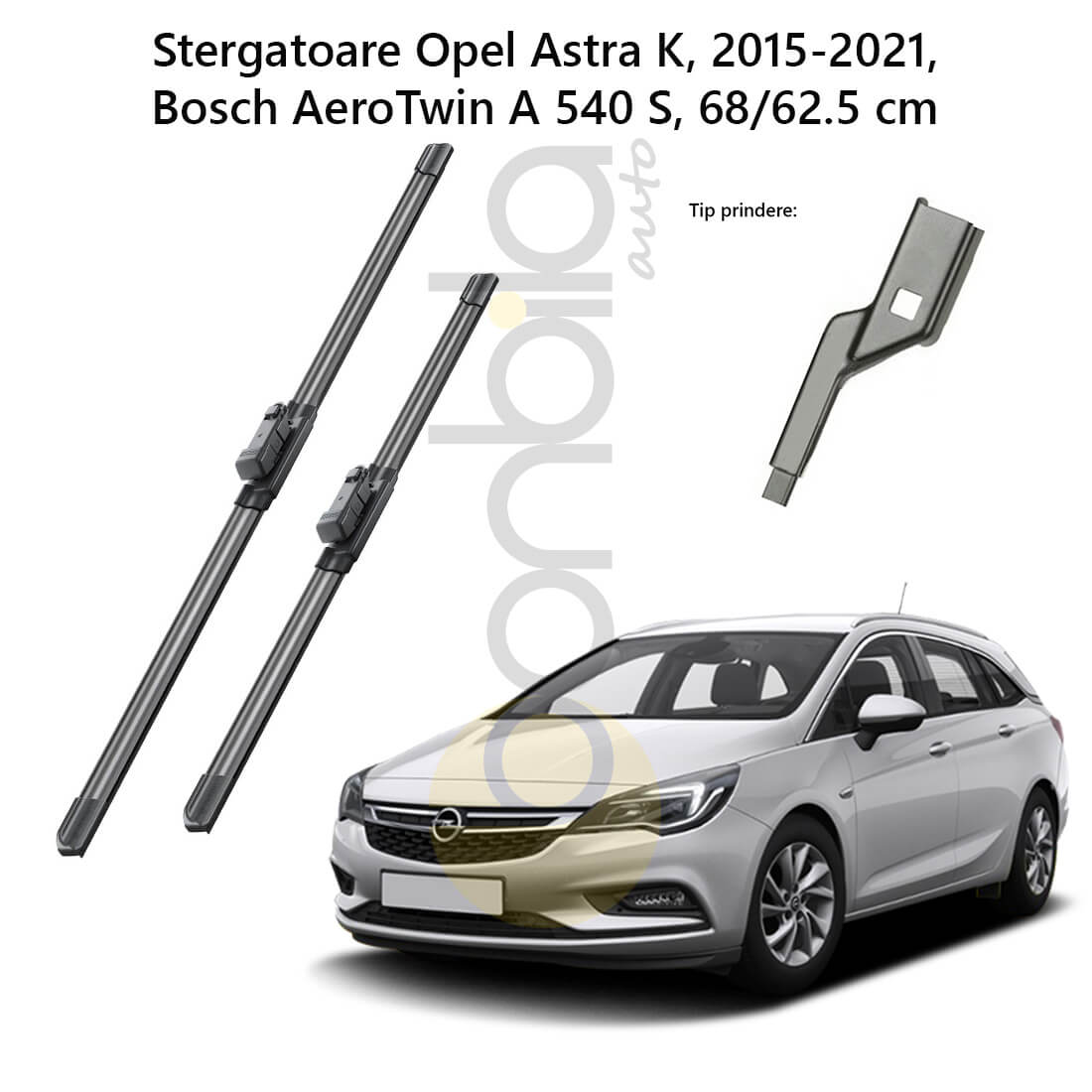Stergatoare Parbriz Opel Astra K 2015-2021 Bosch AeroTwin A540S 68/62.5 ...